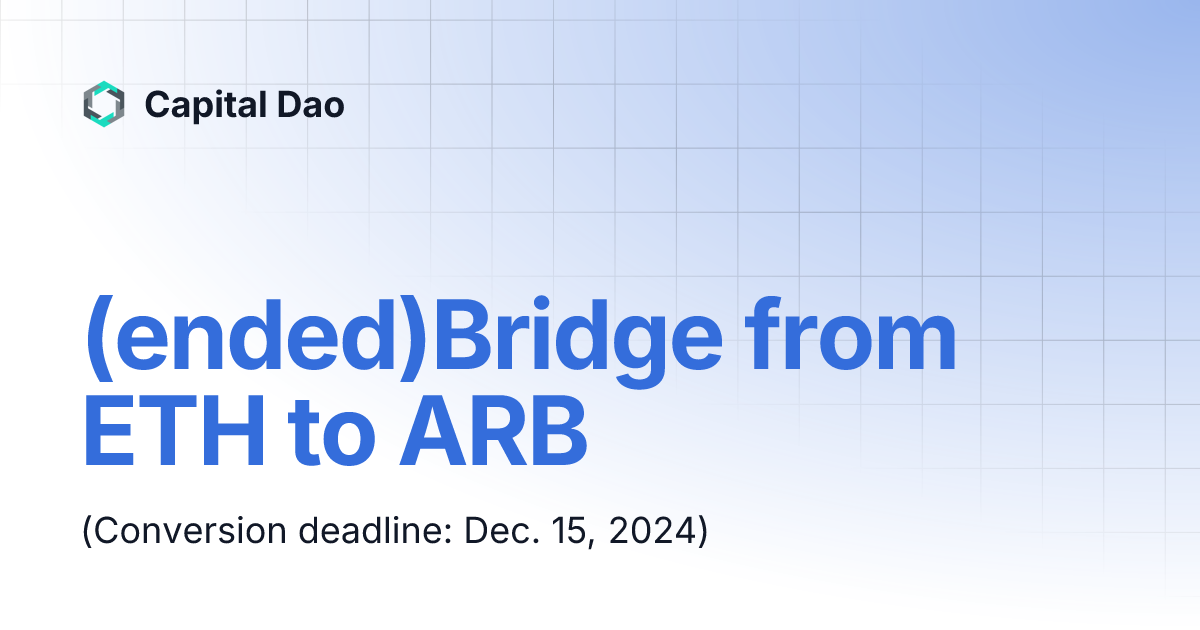Bridge from ETH to ARB | Capital Dao